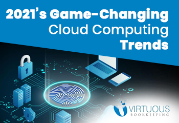 6 New Cloud Computing Trends to Watch in 2021